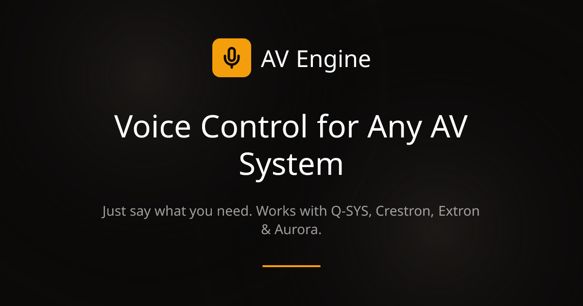 AI AV Solutions | Voice Control for Any Brand | AV Engine